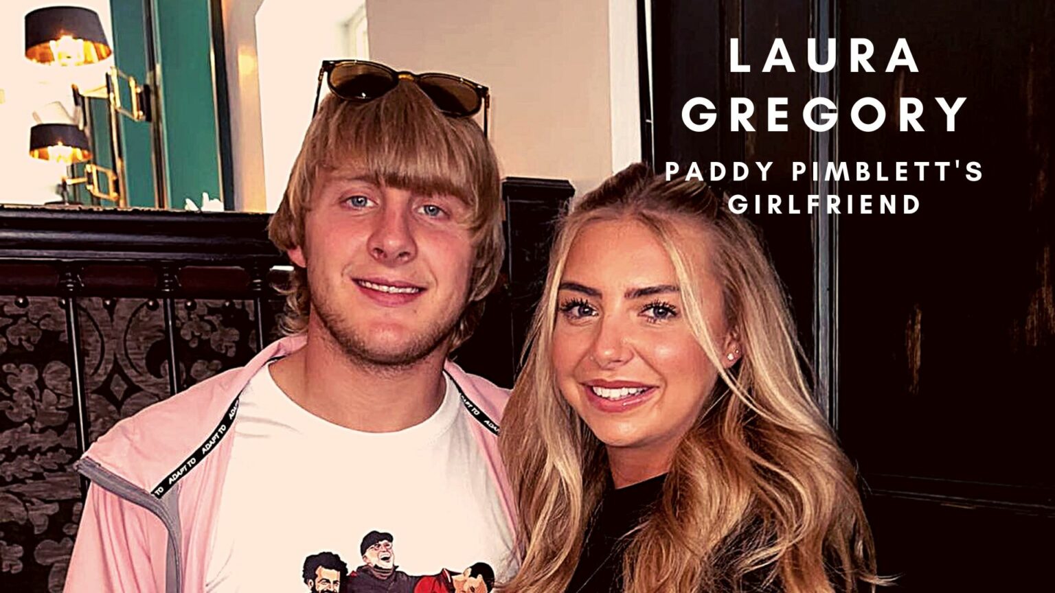 Laura Gregory: Paddy Pimblett girlfriend, family, kids and net worth