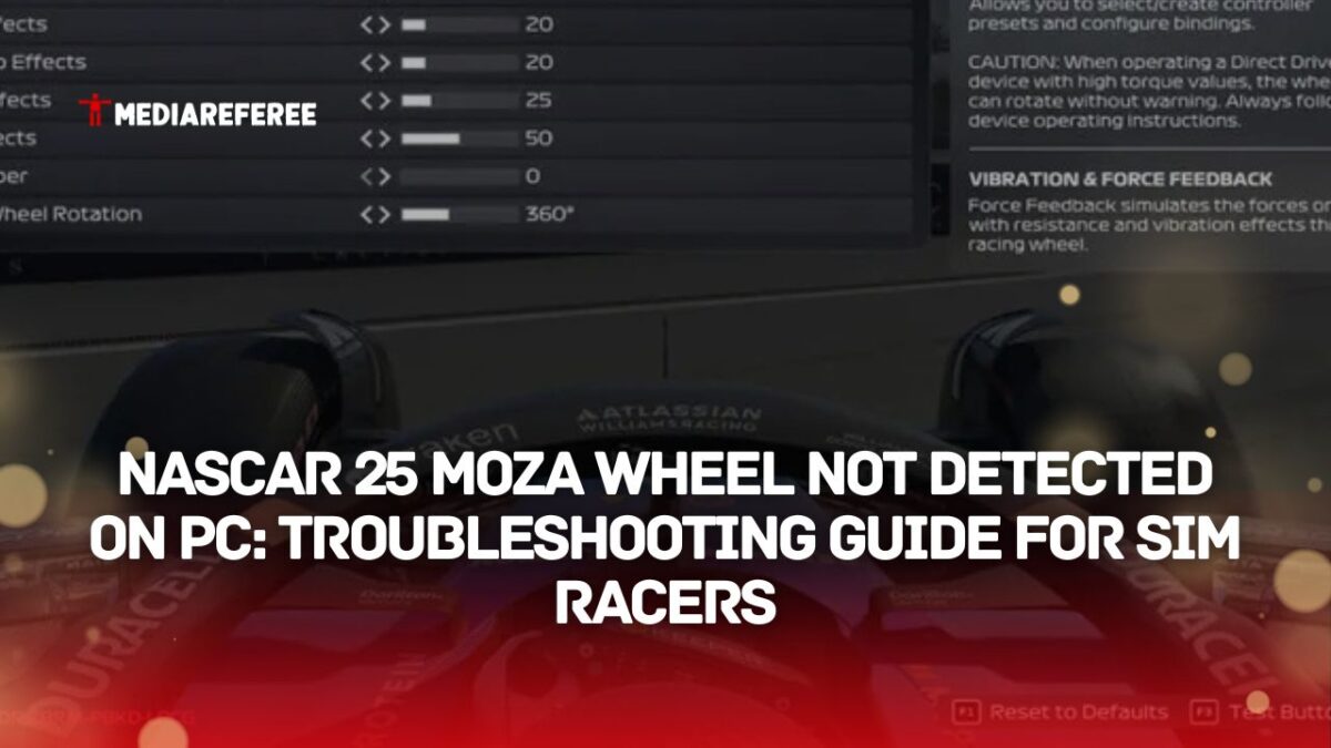 NASCAR 25 Moza Wheel Not Detected on PC: Troubleshooting Guide for Sim ...