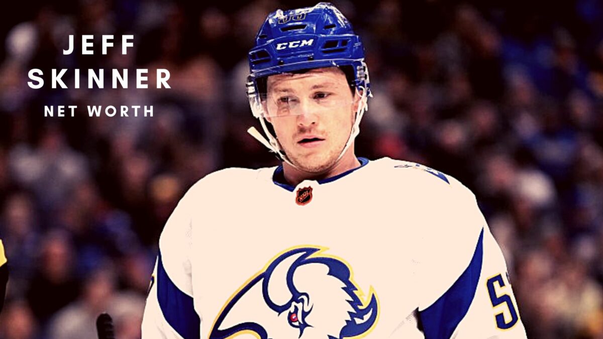 Jeff Skinner 2023 – Net Worth, Contract Details, Salary and Bio